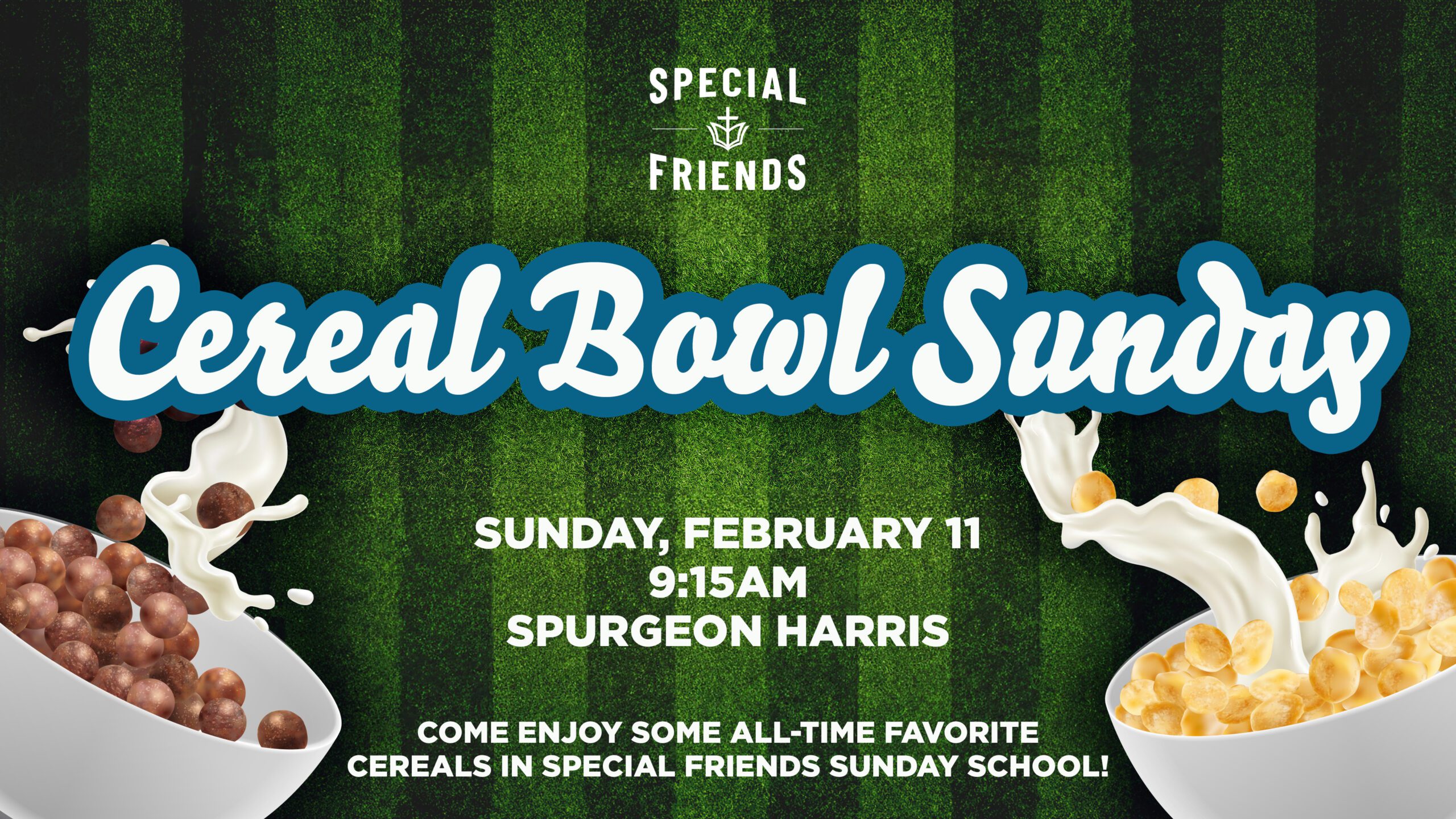 Special Friends | Cereal Bowl Sunday