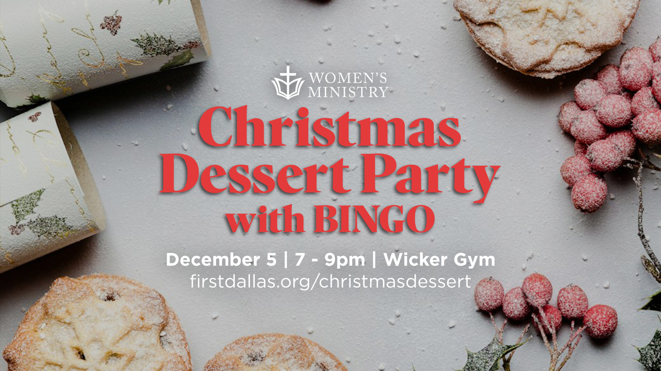 Women’s Ministry Christmas Dessert Party