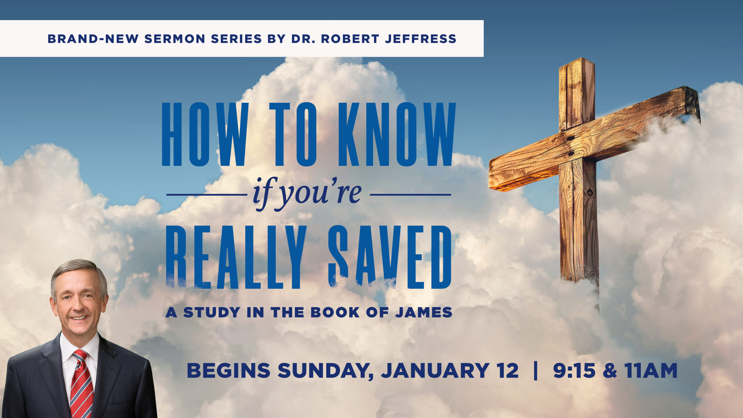 HOW TO KNOW IF YOU’RE REALLY SAVED: A study in the book of James